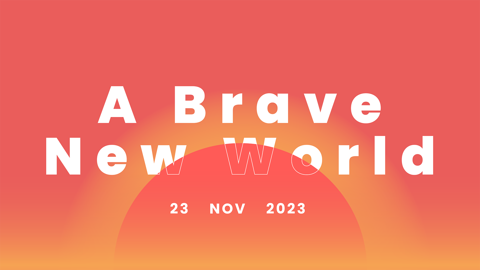 A Brave New World, London 2023 - Learning News