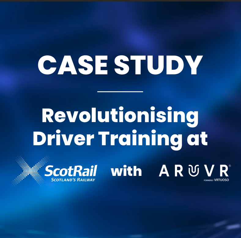Case Study: Transforming Driver Training at ScotRail with ARuVR ...