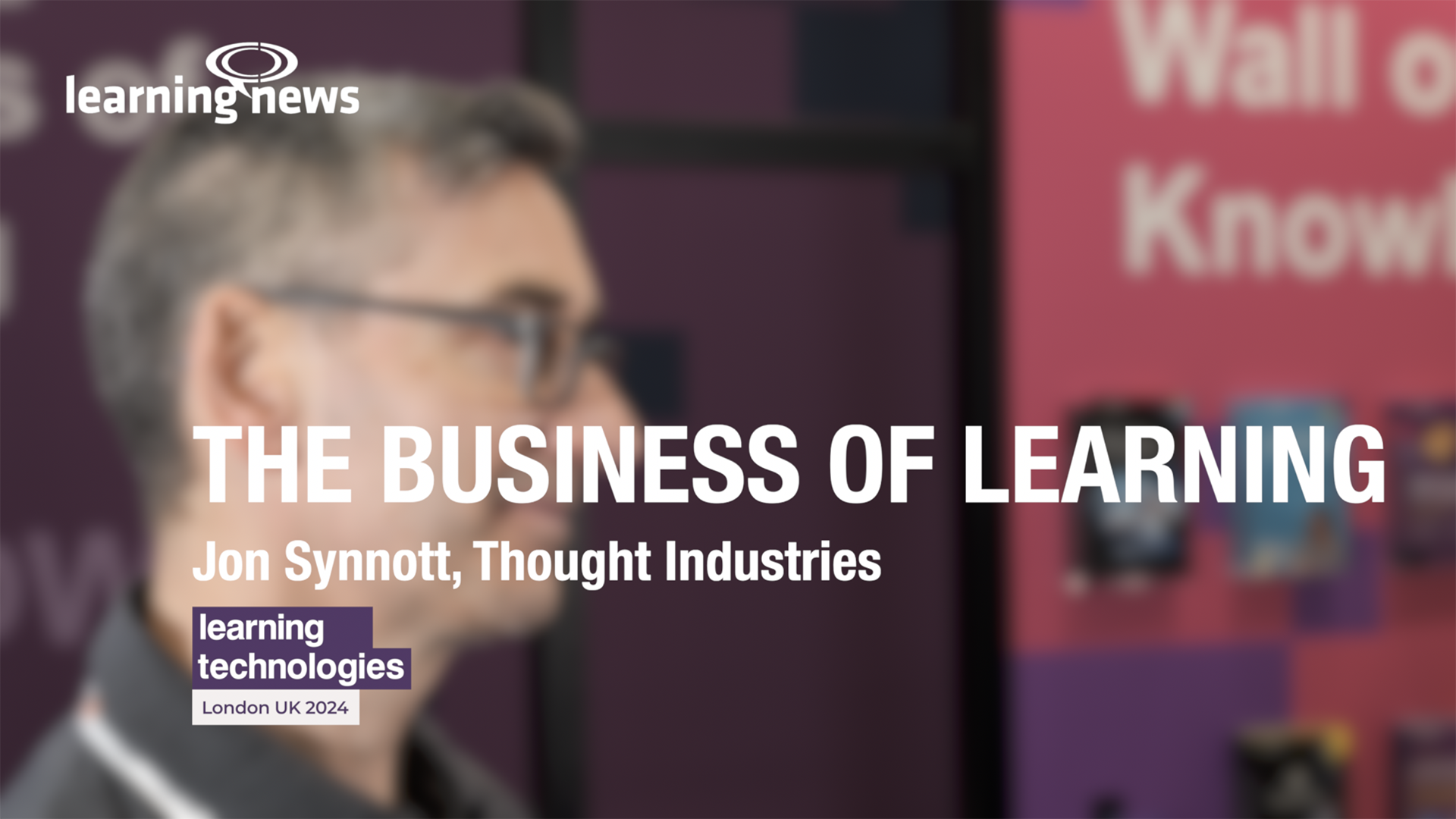 LT2024 Thought Industries: The Business of Learning - Learning News
