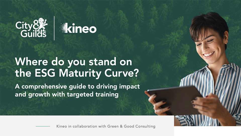 Kineo launches ESG Maturity Curve guide for businesses - Learning News