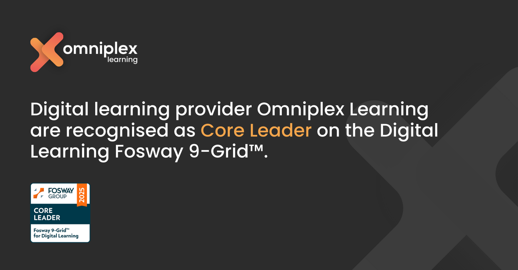 Digital learning provider Omniplex Learning are recognised as Core ...